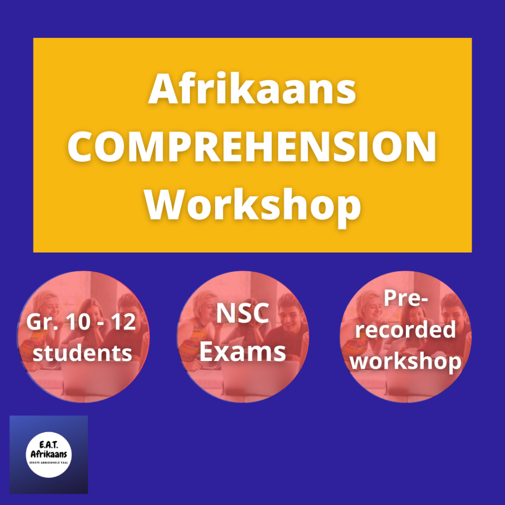 Afrikaans Comprehension Revision Workshop NSC Gr 10 12 Pre recorded